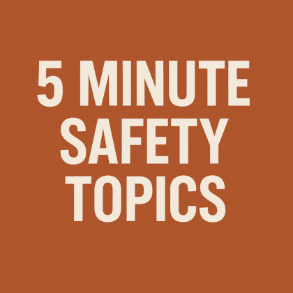 5 Minute Safety Topics - HSE STUDY GUIDE