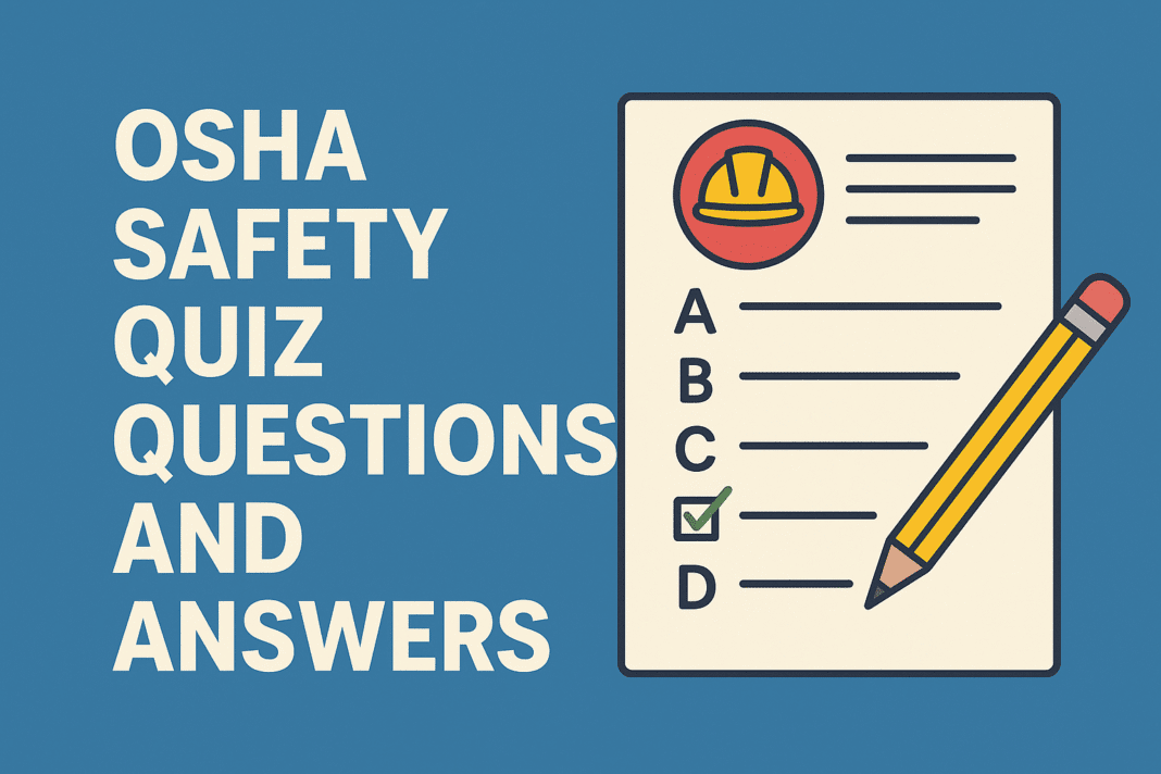 Safety Quiz - HSE STUDY GUIDE